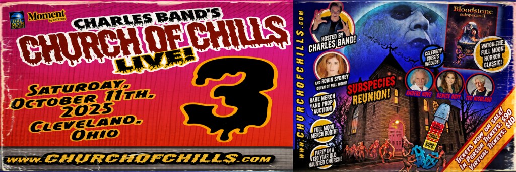 Charles Band's Church of Chills LIVE! – WITNESS THE RETURN OF THE FULL ...